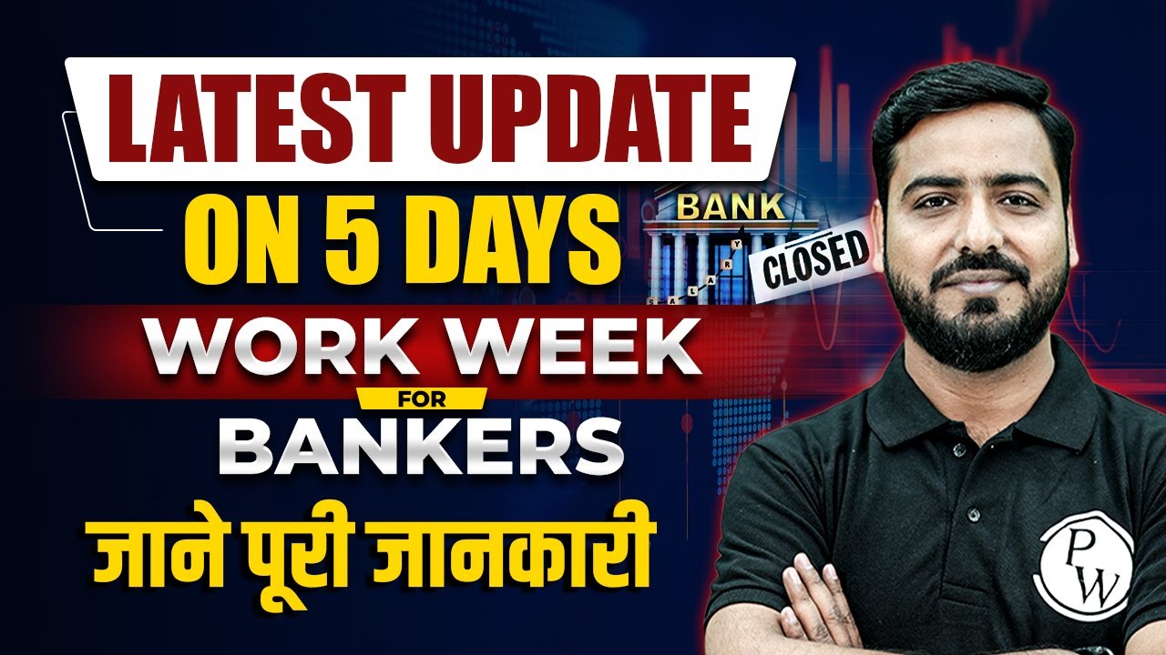 Latest Update on 5 Days Work Week for Bankers | 12th Bipartite ...