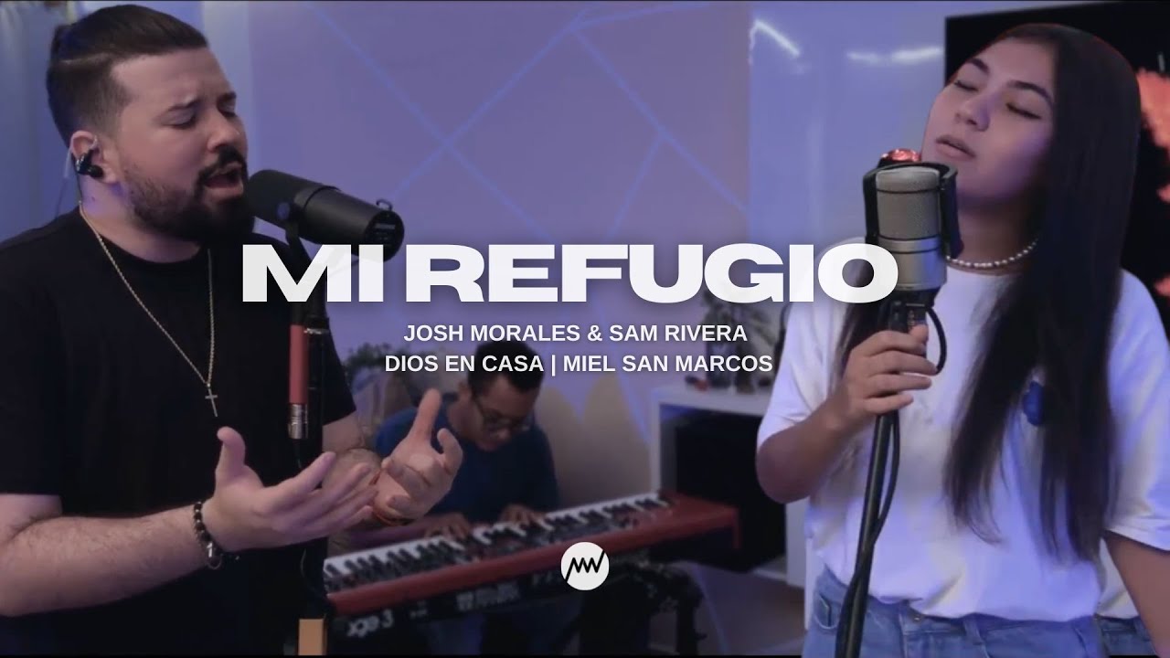 Mi Refugio (cover) - Miel San Marcos (Josh Morales & Sam Rivera) | Nova ...