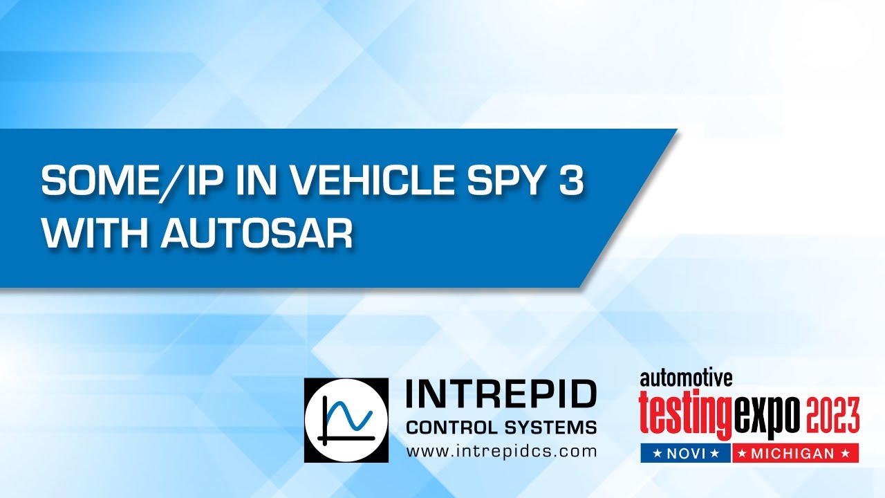 SOME/IP in Vehicle Spy 3 with AUTOSAR at #TestingExpoNovi - YouTube