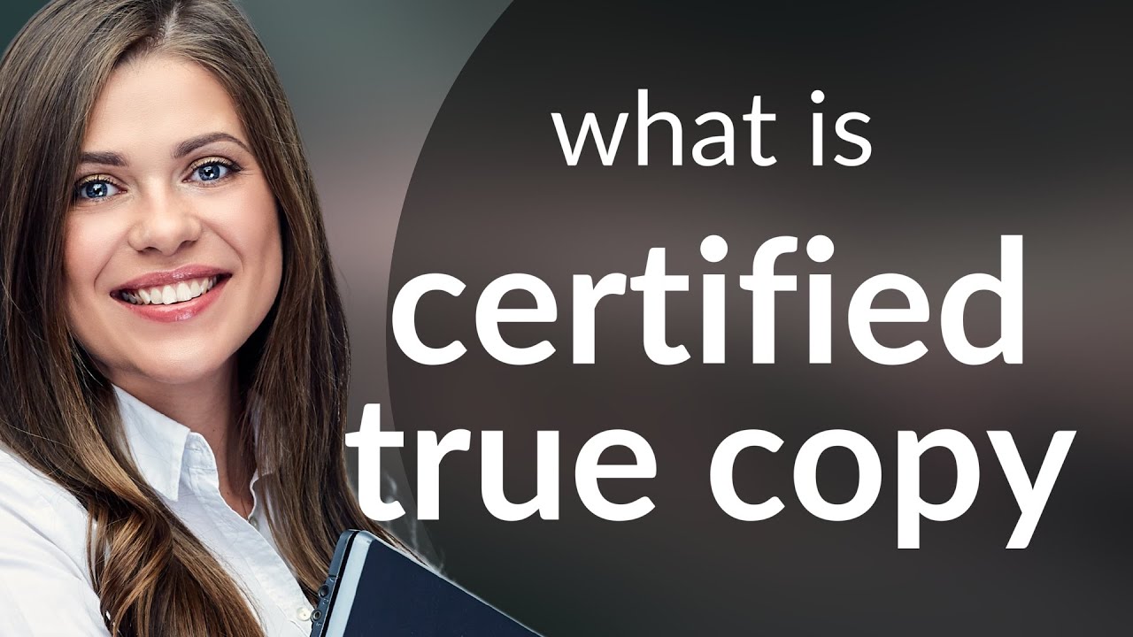 Unlocking the Meaning of "Certified True Copy" - YouTube