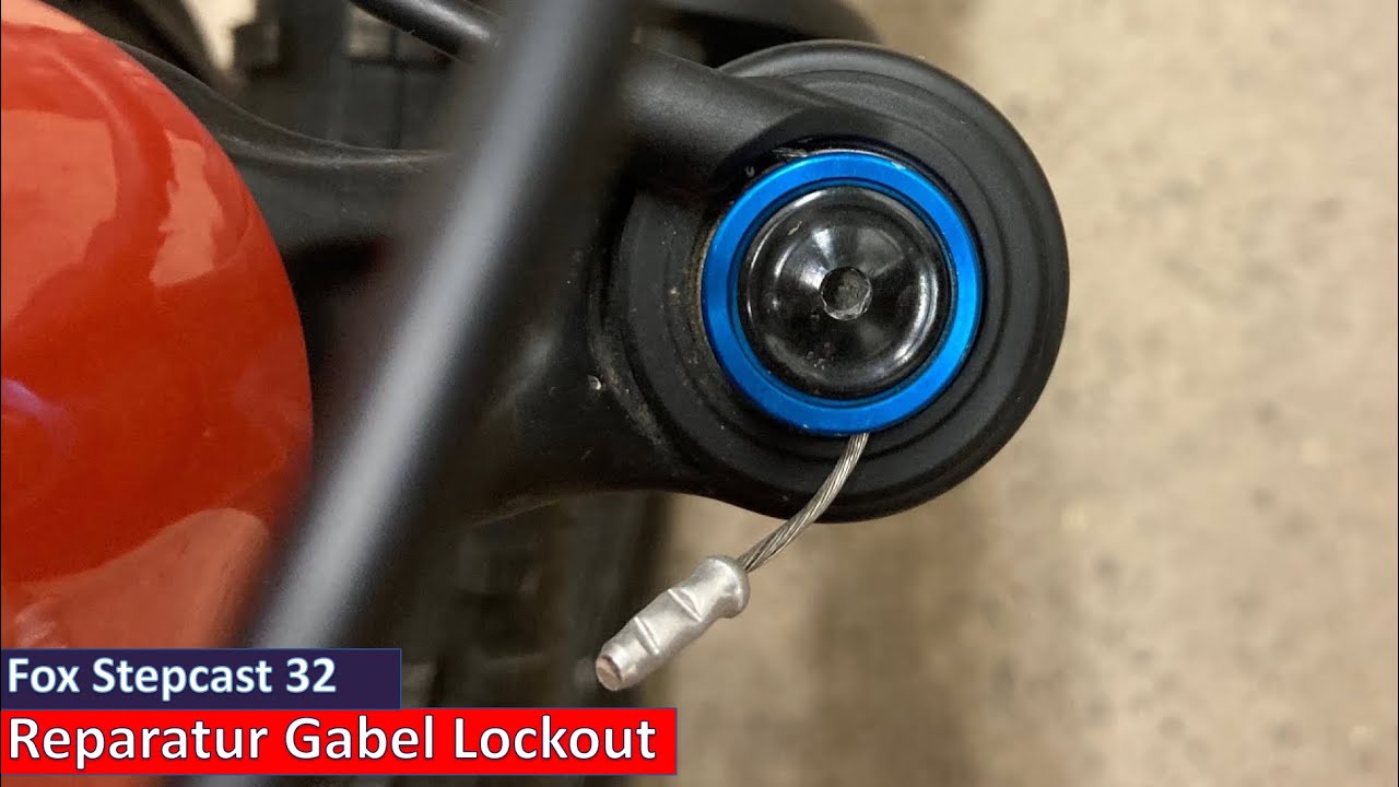 Reparatur Fox 32 Stepcast Gabel Lockout inkl. Wechsel Seilzug - YouTube
