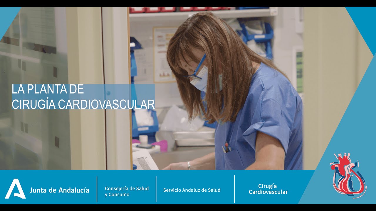 La Planta de Cirugía Cardiovascular en el Hospital Universitario Reina Sofía de Córdoba - YouTube