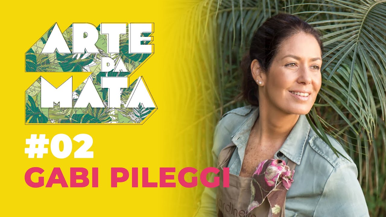 Gabi Pileggi #02 Arte da Mata podcast - YouTube