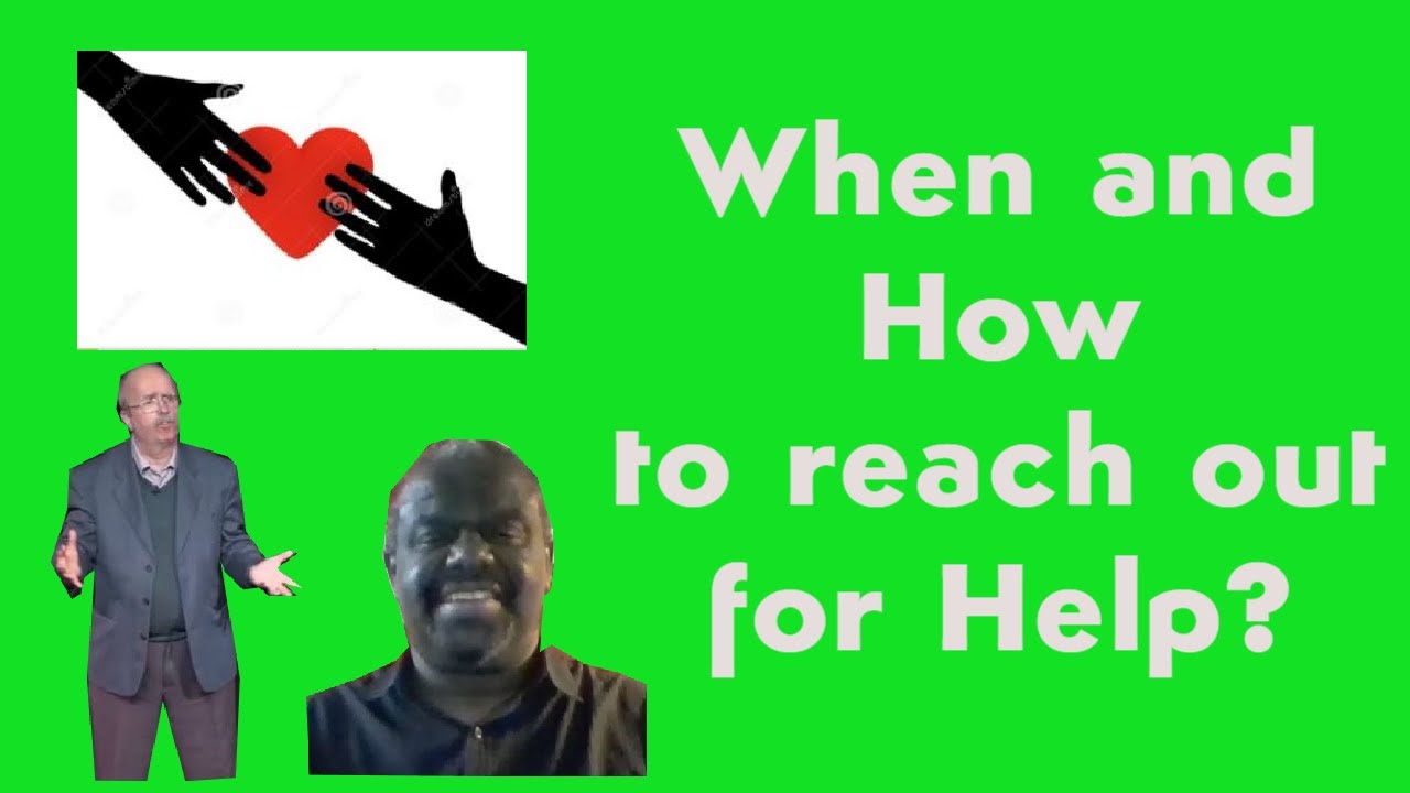 When and How to Reach Out for Help? - YouTube