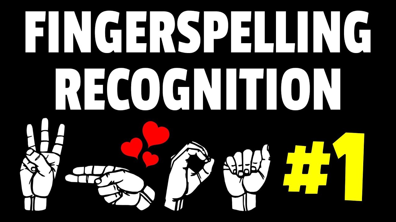 👀 ASL Fingerspelling Recognition #1 | American Sign Language ...