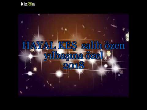 HAYAL KEŞ salih özen 2oı8 yeni yıla özel parça (MUSALLA RECORDS)