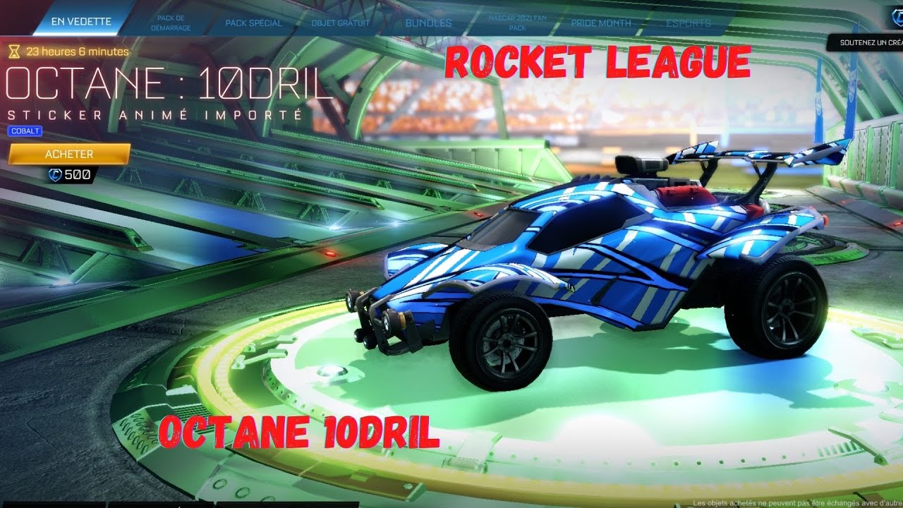 *NEW* OCTANE 10DRIL AUTO BOUTIQUE 16 JUIN 2021 ROCKET LEAGUE / ITEM ...