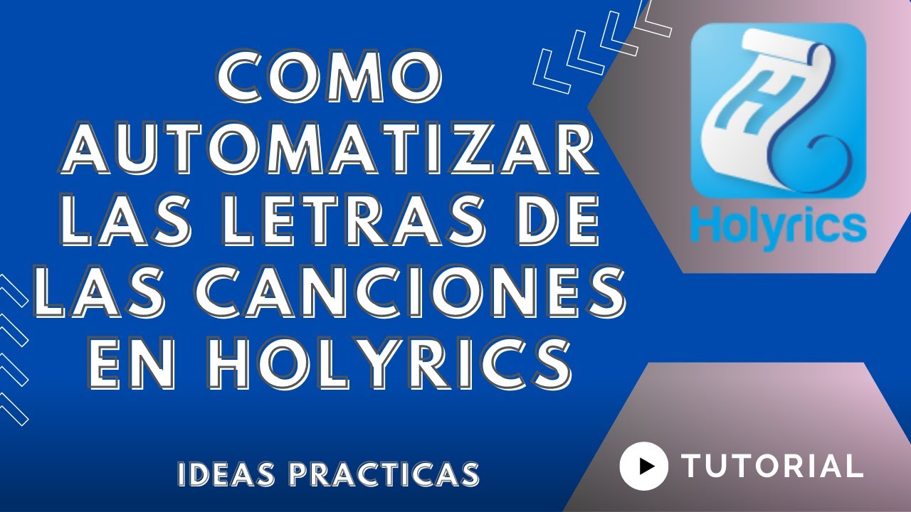 COMO AUTOMATIZAR LAS LETRAS DE LAS CANCIONES EN HOLYRICS - TUTORIAL 😎🫡 ...