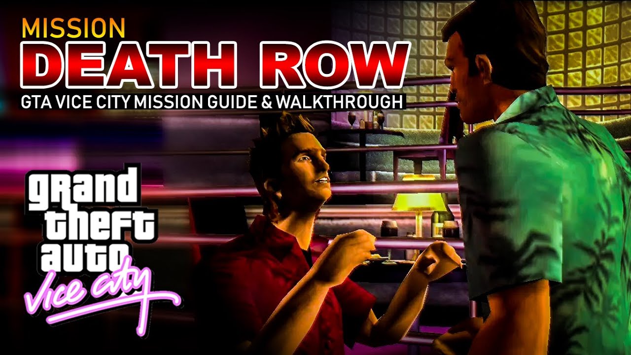 GTA Vice City Mission Death Row GTA Vice City Mission Guide ...