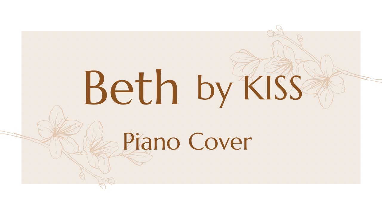 🇺🇸 KISS - Beth (piano cover) by Mille - YouTube
