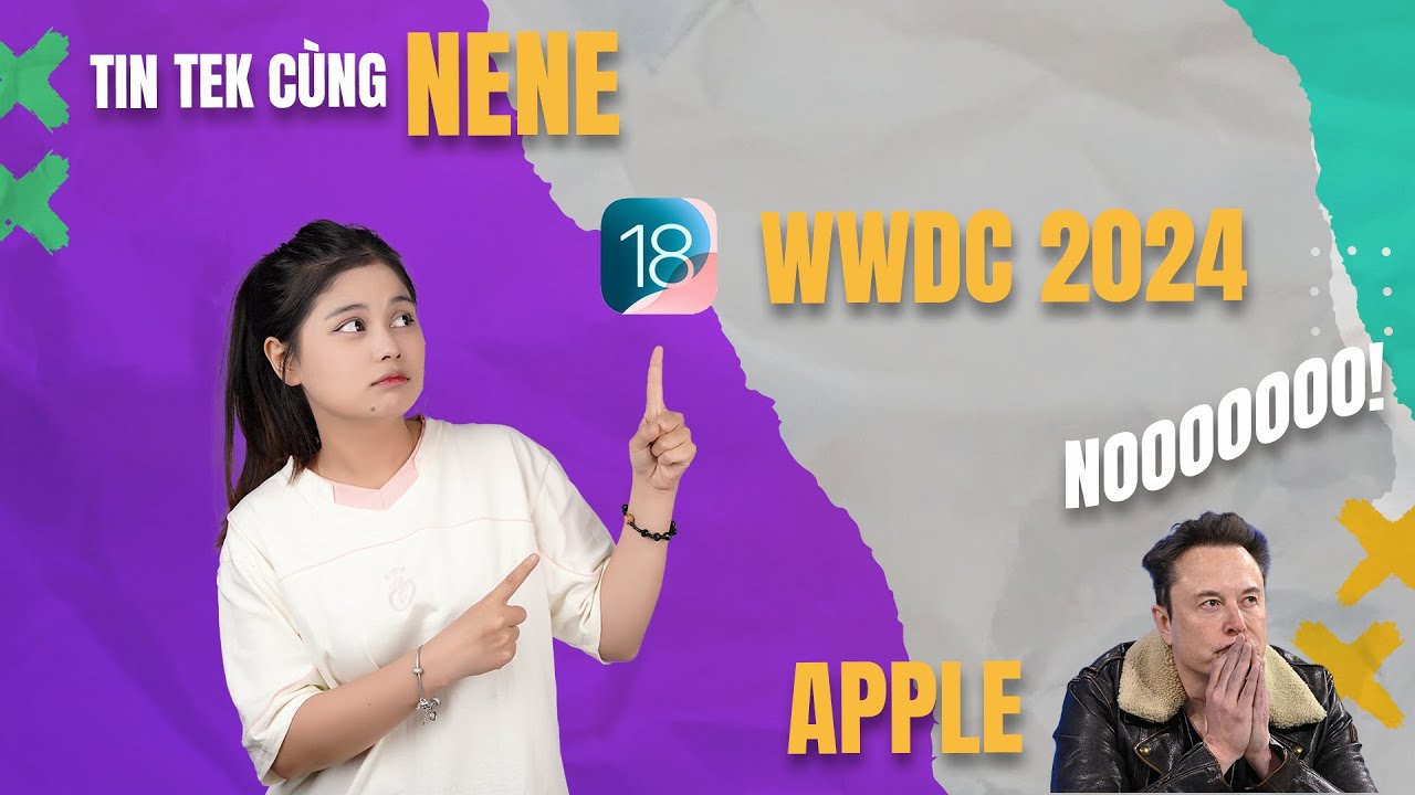 Tin TEK Cùng Nene: Sự kiện WWDC 2024 với sự ra mắt của iOS 18, Canon ...