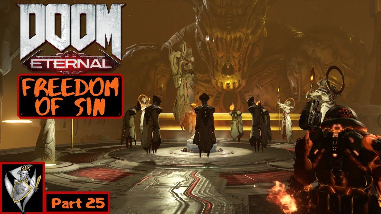FREEDOM OF SIN DOOM Eternal Walkthrough Part 25(Full Game) (Ps4 Pro ...