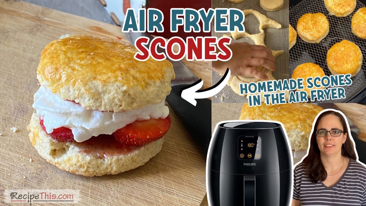 Air Fryer Scones (Homemade Scones In The Air Fryer) - YouTube