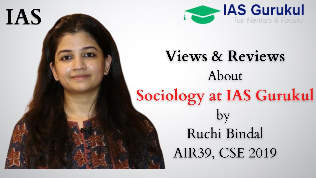 IAS Ruchi Bindal AIR 39 CSE 2019 Sociology Topper shares her Review of ...