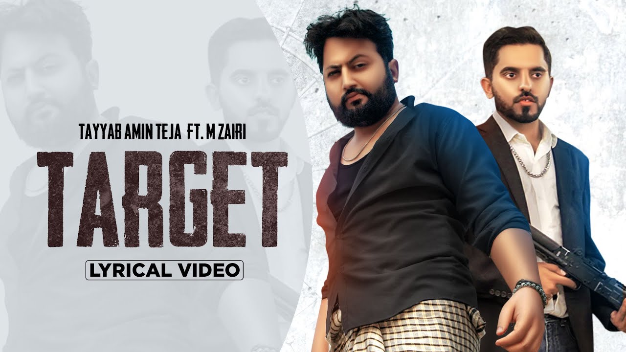 TARGET (Lyrical Video) Tayyab Amin Teja ft. M Zairi I Seemab Arshad ...