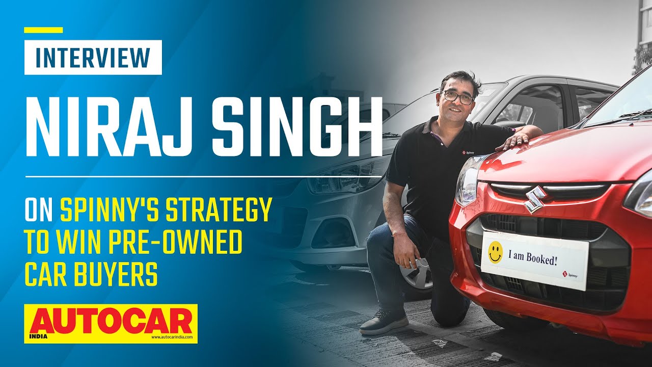 How Spinny is looking to win over used car buyers - Niraj Singh ...