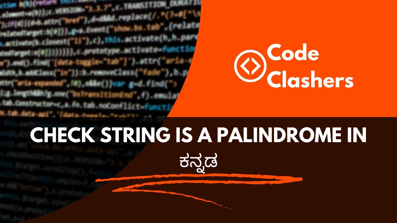 Learn Dsa In Kannada Check String Is A Palindrome Coding In Kannada Java In Kannada