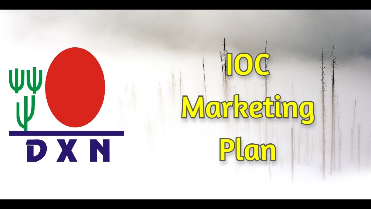 DXN IOC Business Plan - YouTube