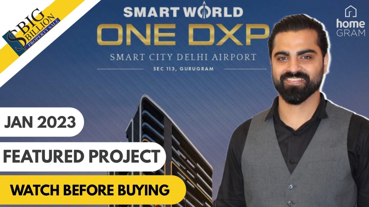Smartworld One Dxp | Sector 113 Dwarka Expressway | Featured Project of ...