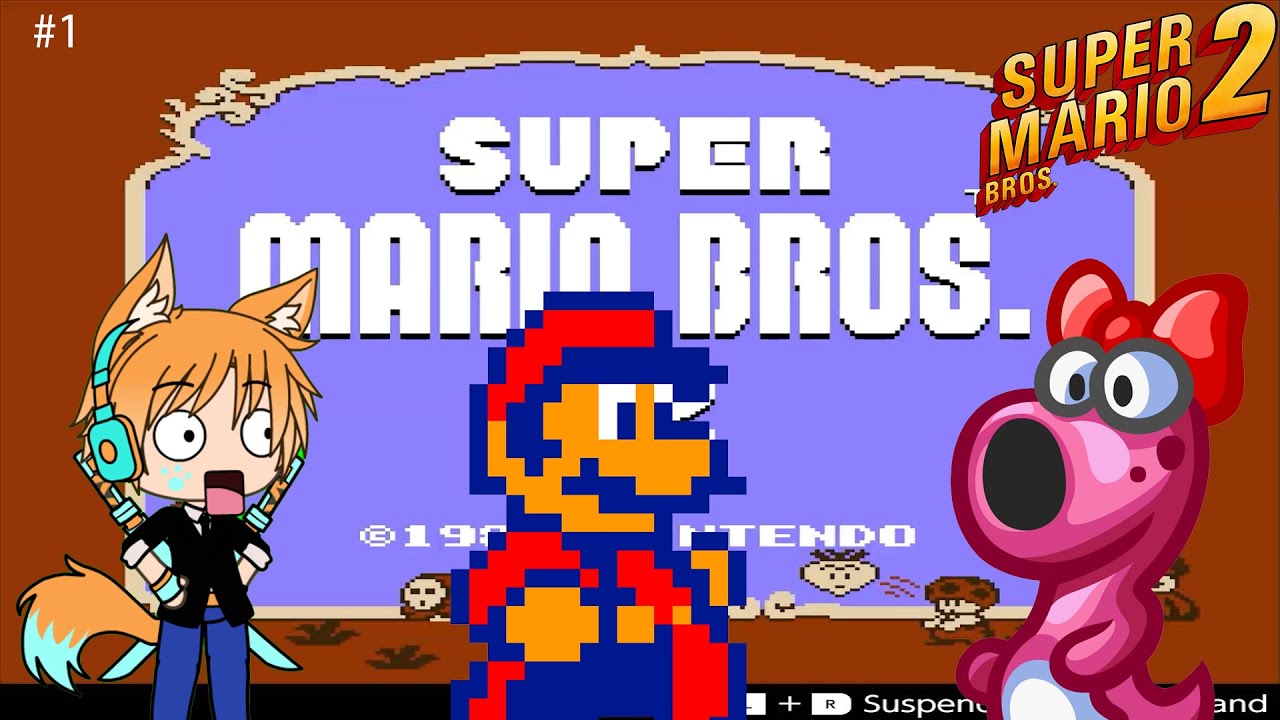 SO THIS IS THE SECOND SUPER MARIO BROS l Super Mario Bros 2 #1 - YouTube