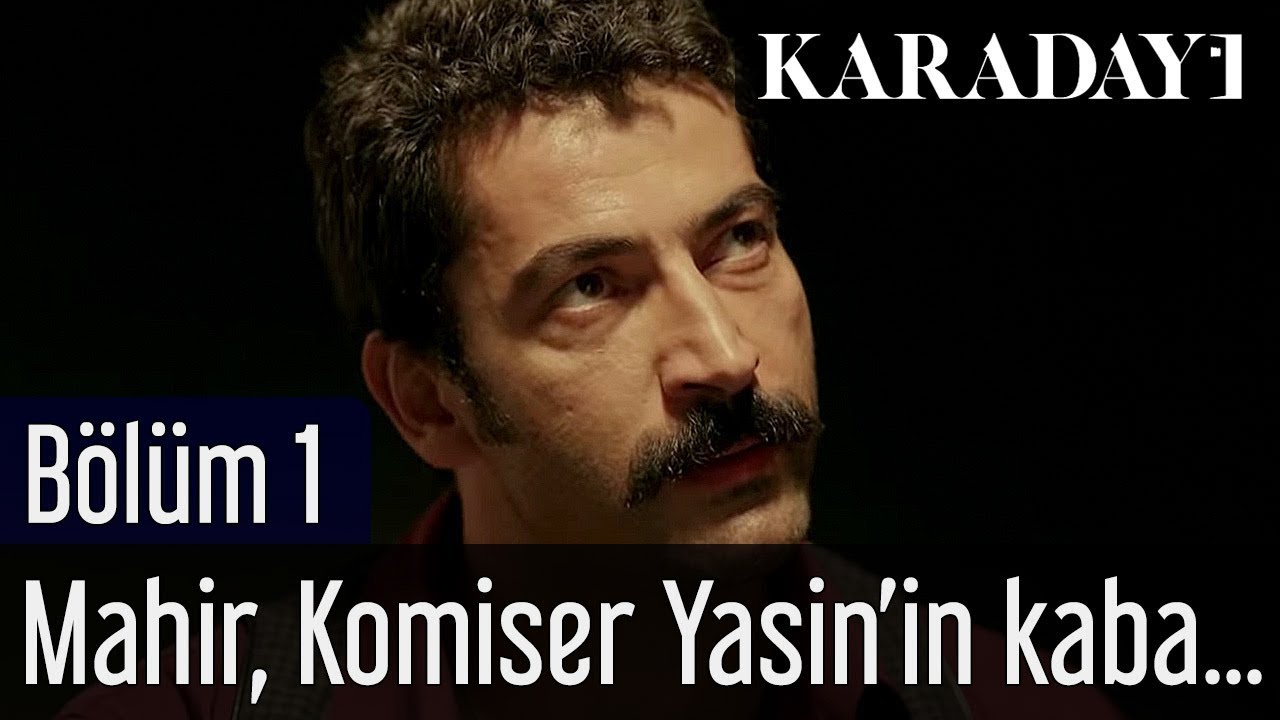 Karadayı 1.Bölüm | Mahir, Komiser Yasin'in kaba dayağına maruz kalır ...