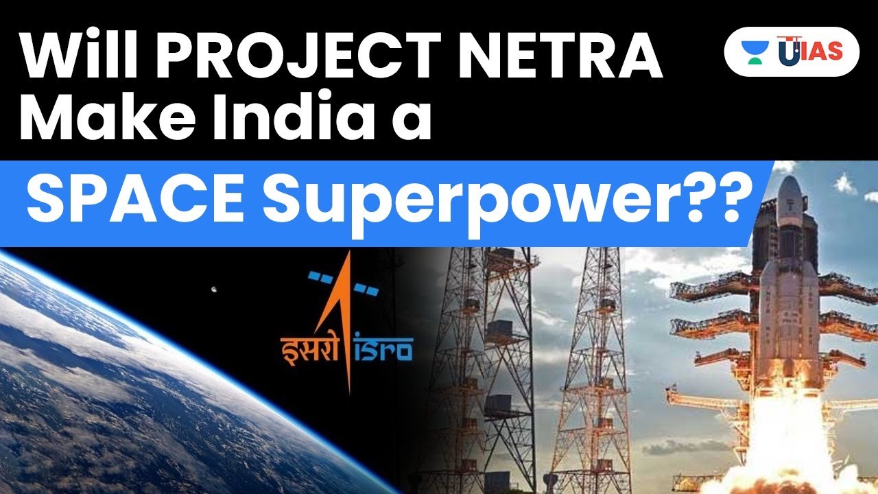 Will PROJECT NETRA Make India a SPACE Superpower? #projectnetra # ...
