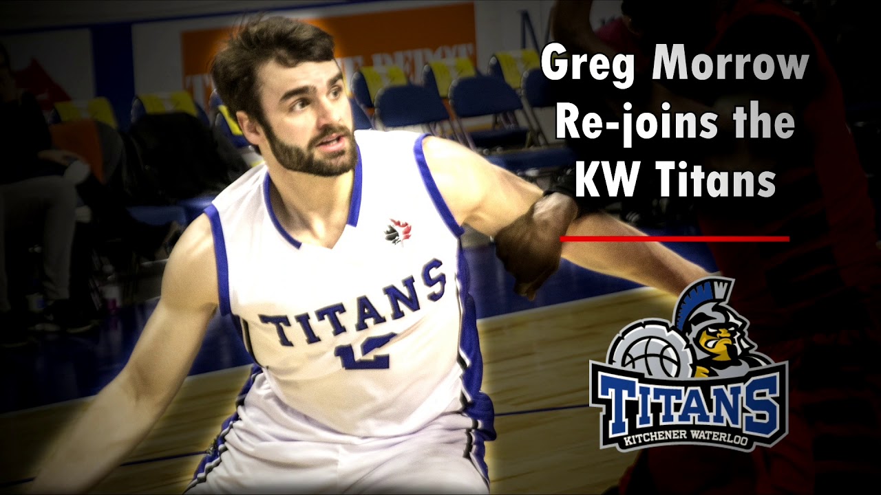 Greg Morrow rejoins the KW Titans | NBL Canada - YouTube