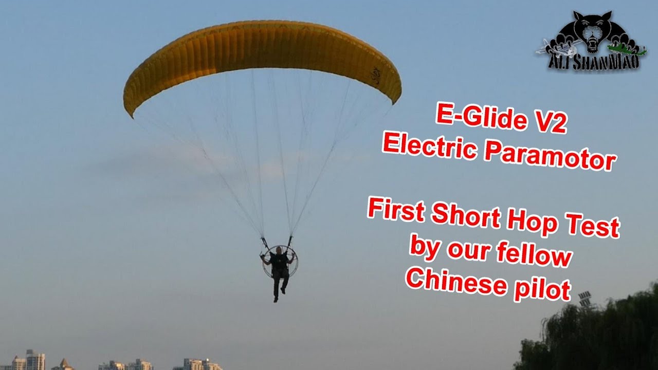 E-Glide V2 Electric Paramotor Short Hop test by Chinese Fellow PPG ...
