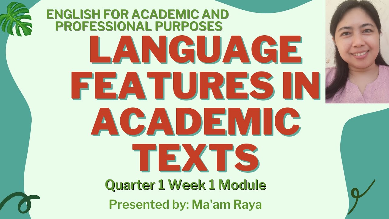 LANGUAGE FEATURES IN ACADEMIC TEXTS|QUARTER1 WEEK1|ENGLISH FOR ACADEMIC ...