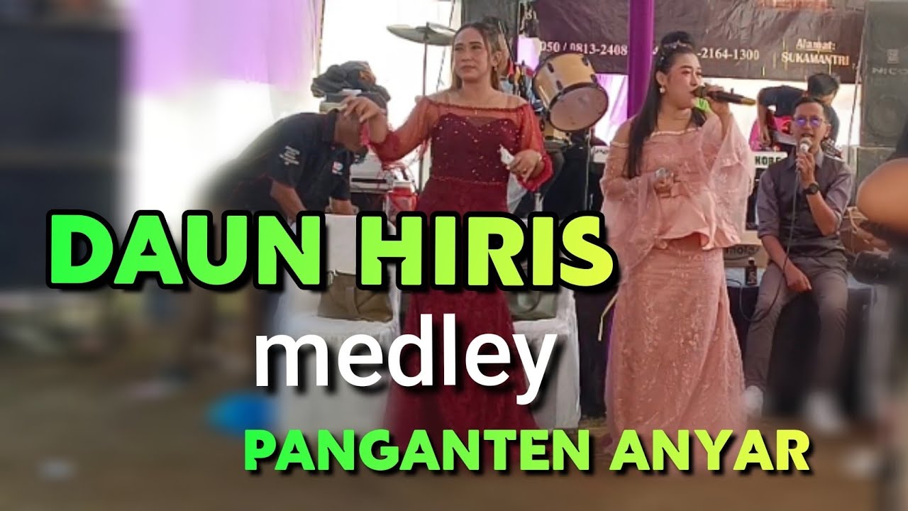 DAUN HIRIS Medley PANGANTEN ANYAR Bajidoran nico entertainment - YouTube