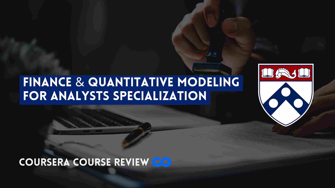 ⭐ FINANCE & QUANTITATIVE MODELING FOR ANALYSTS SPECIALIZATION (WITH ...