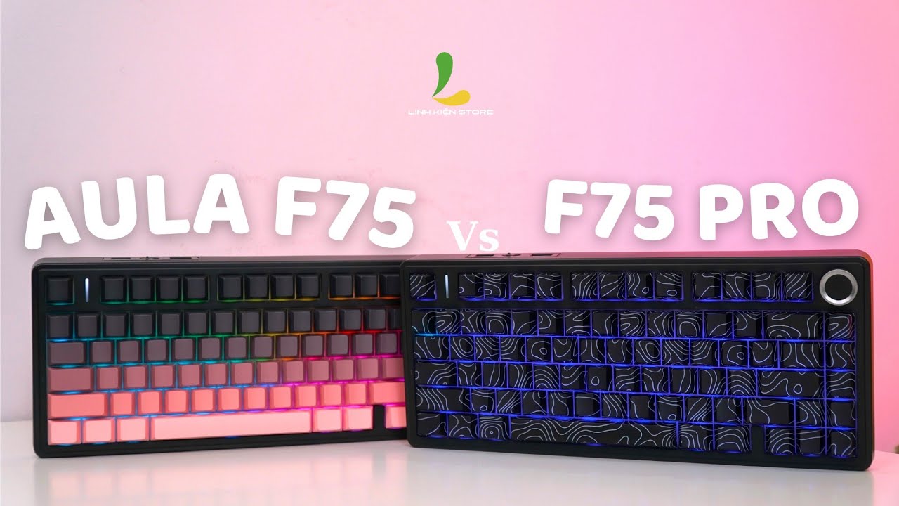 Aula F75 Vs F75 Pro Có điểm gì khác? Bàn phím cơ nên mua nhất năm 2025 ...