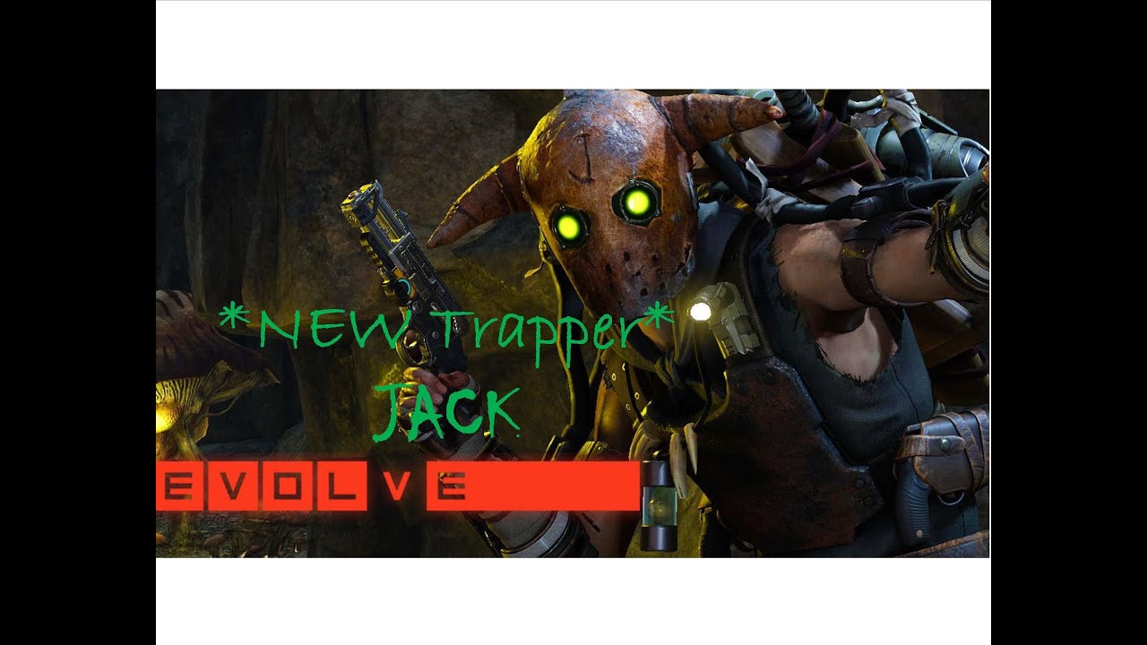 Evolve - (NEW Trapper Jack Gameplay) - YouTube