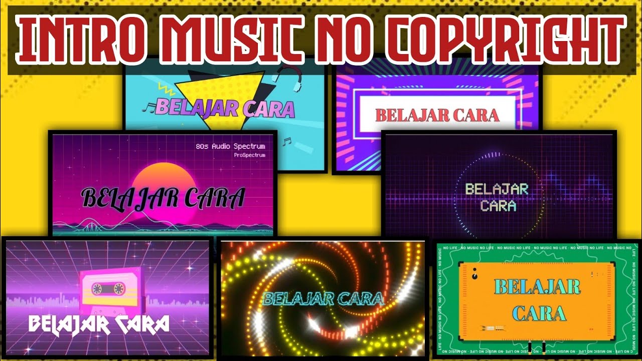 TOP 7 INTRO NO COPYRIGHT FREE DOWNLOAD LINK, UNTUK KONTEN MUSIC - YouTube