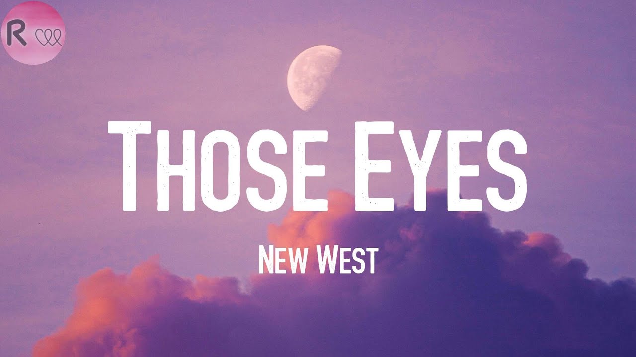 New West - Those Eyes (Lyric Video) - YouTube