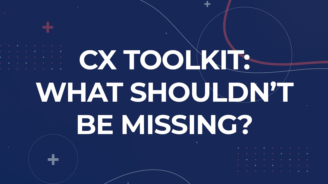 CX Toolkit What shouldn’t be missing? | BizUncut S1 | Steve Bederman ...