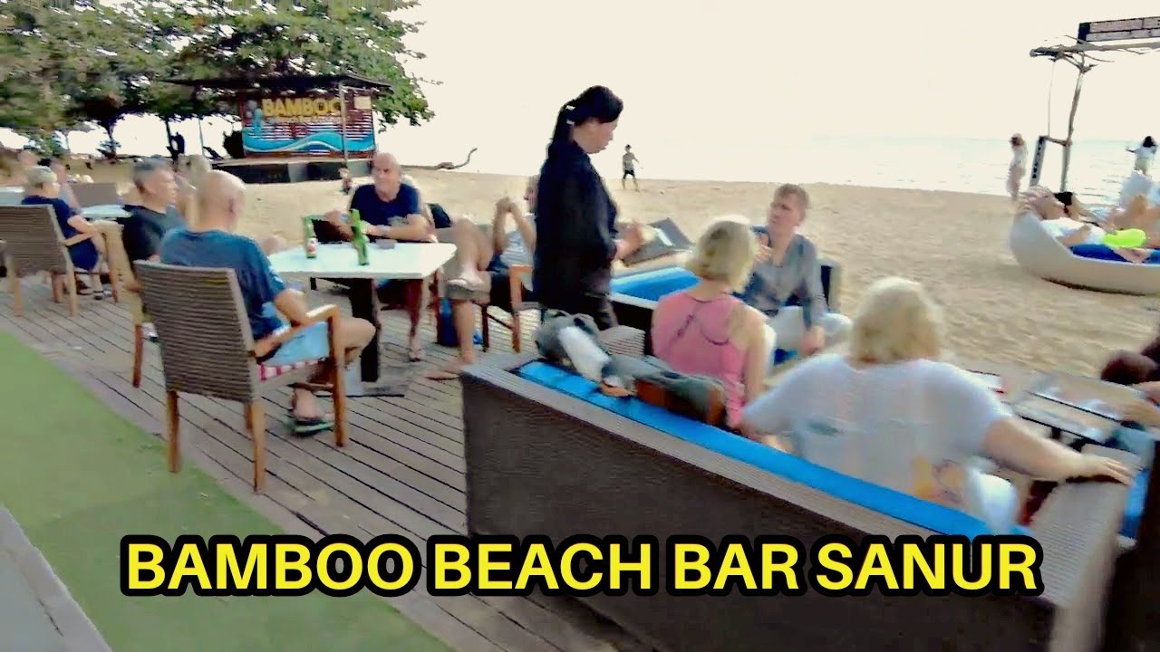 Bamboo Beach Bar & Lounge Sanur Bali - YouTube