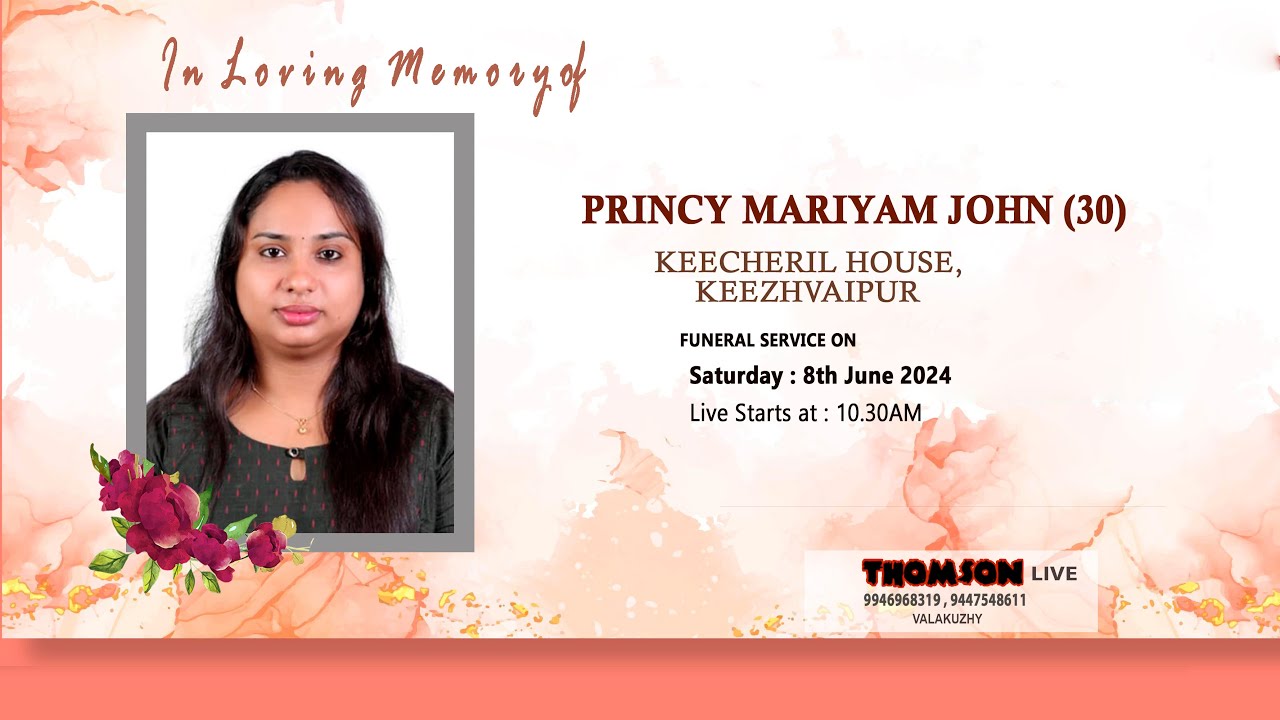 FUNERAL SERVICE | PRINCY MARIYAM JOHN (30) | KEECHERIL HOUSE | KEEZHVAIPUR | 08-06-2024 - YouTube