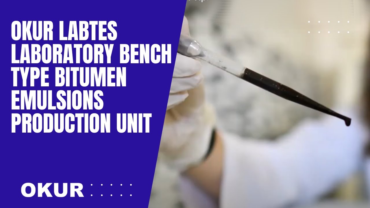 OKUR LABTES Laboratory Bench Type Bitumen Emulsions Production Unit ...