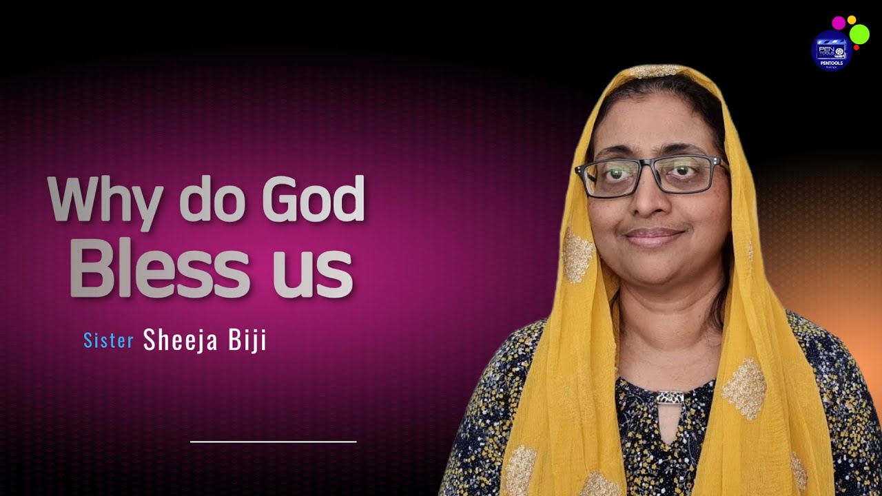 Why do God bless us | Sis Sheeja Biji @sistersheejabijipallickals6493 ...