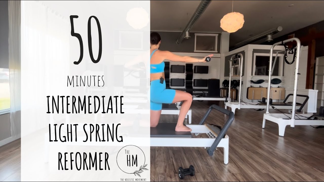 Pilates Reformer | Intermediate Light Spring Workout - YouTube