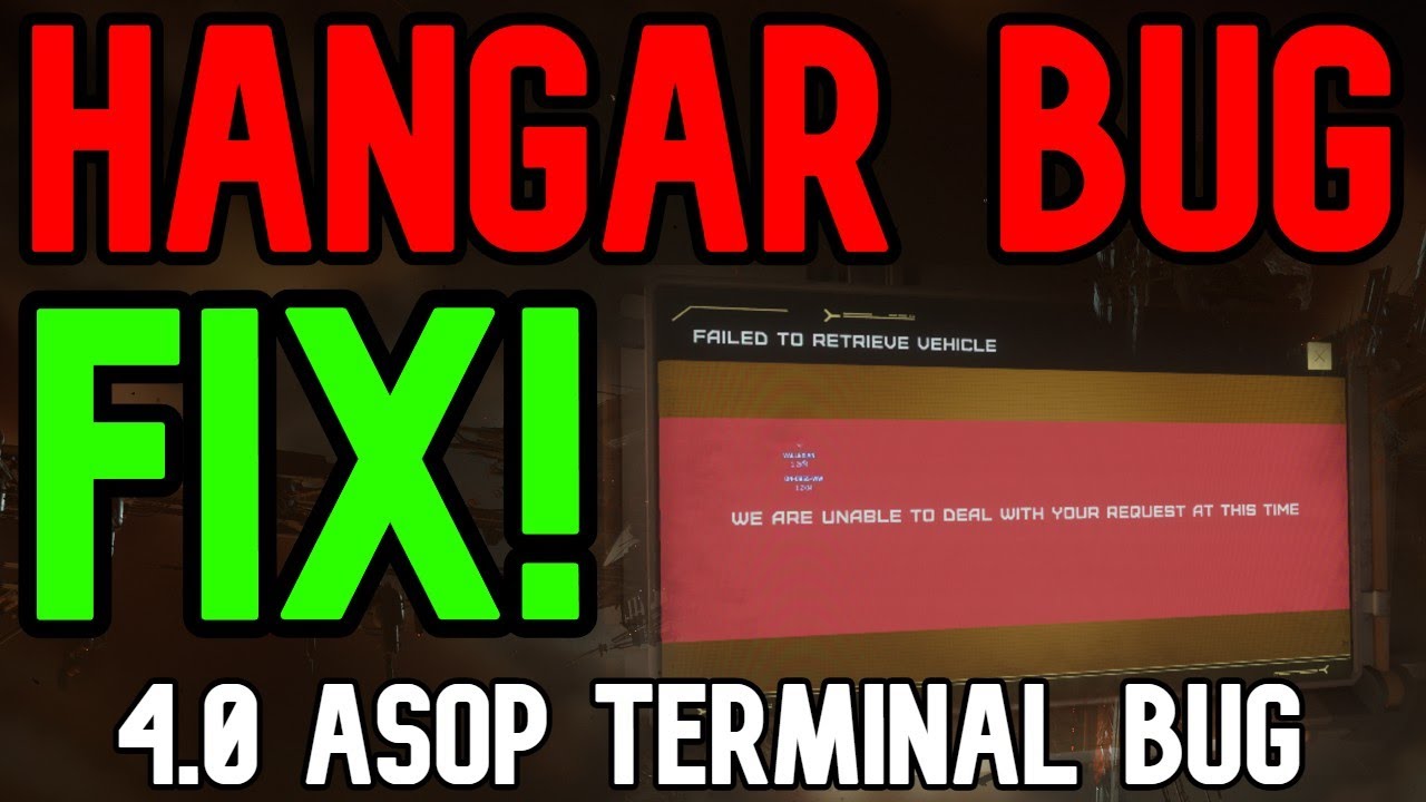 STAR CITIZEN HANGAR BUG FIX! | ASOP TERMINAL NOT WORKING / HANGARS NOT ...