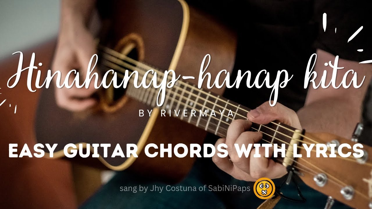 Hinahanap-hanap kita by RIVERMAYA Cover | Easy Guitar Chords with ...