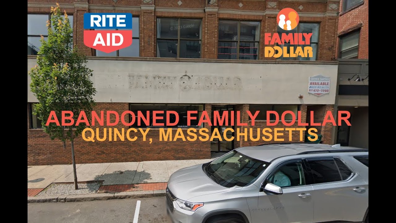Former Rite Aid now an Abandoned Family Dollar - Quincy Massachusetts ...
