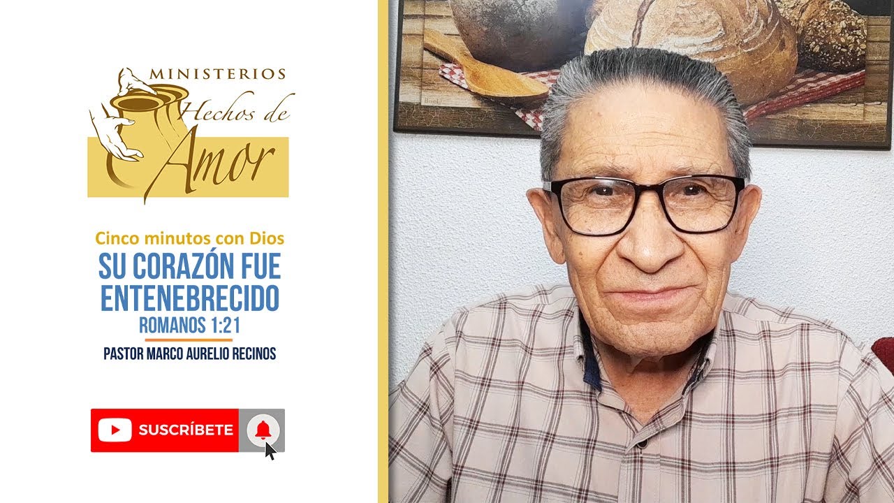 Su corazón fue entenebrecido - Romanos 1:21 - YouTube