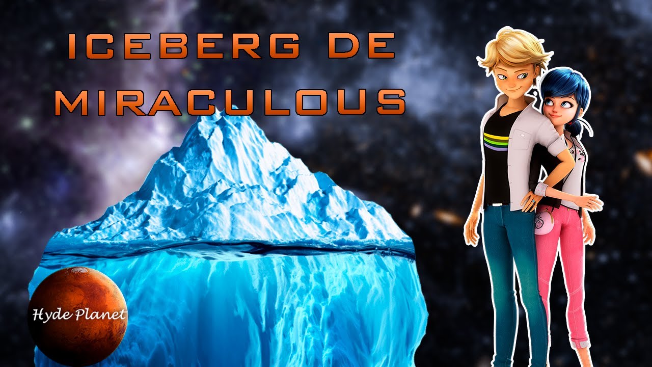 O Iceberg de Miraculous Ladybug Explicado - YouTube