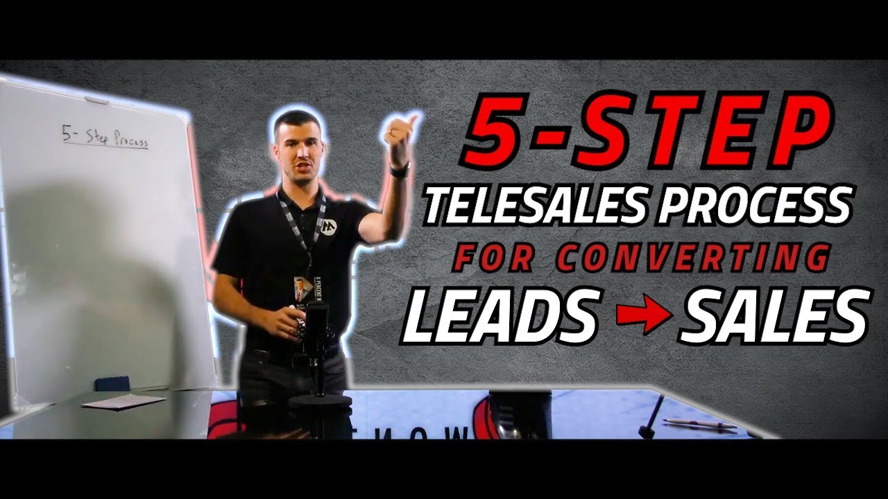 5-Step Telesales Process For Converting Leads Into Sales - YouTube