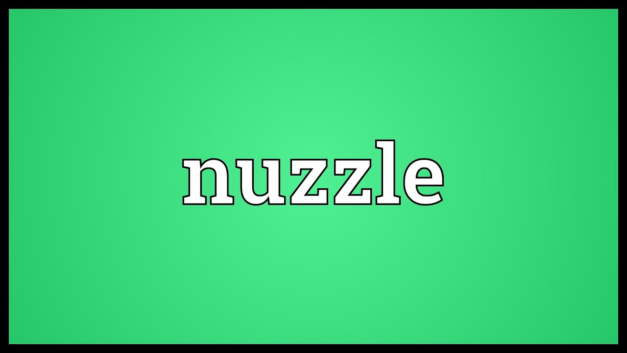 Nuzzle Meaning - YouTube