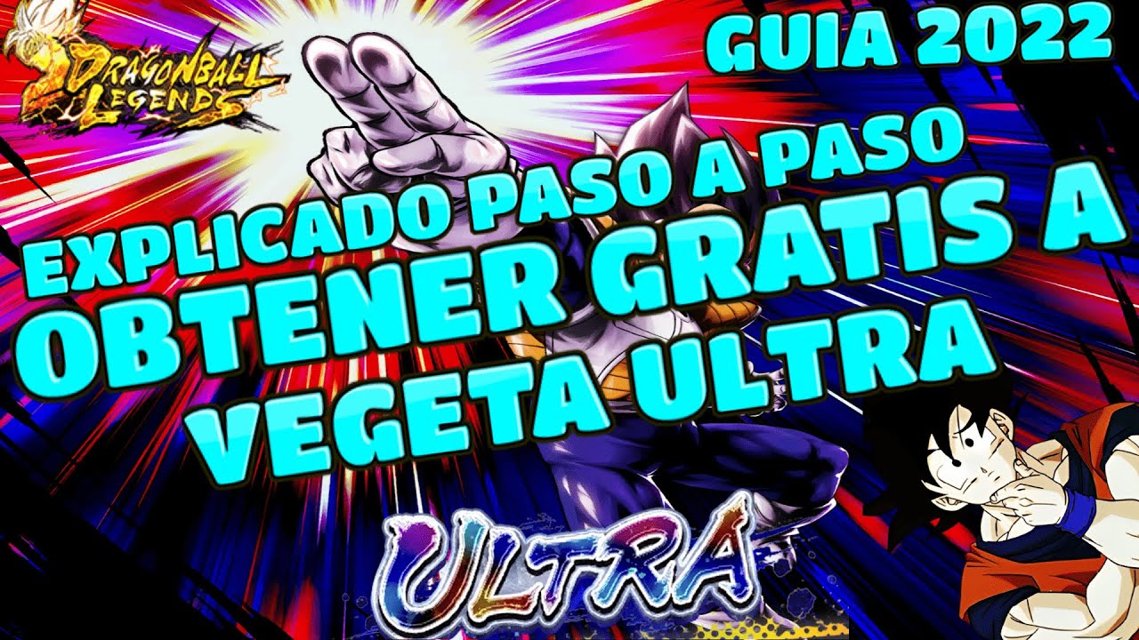 TUTORIAL COMO OBTENER A VEGETA ULTRA EN DRAGON BALL LEGENDS GUIA 2022 ...
