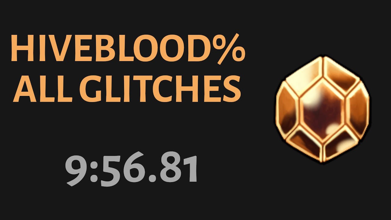 Hollow Knight - Hiveblood% All Glitches, 9:56.81 - YouTube